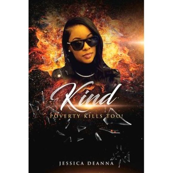 Jessica Deanna | Other | Kind Poverty Kills Too Volume Jessica Deanna ...